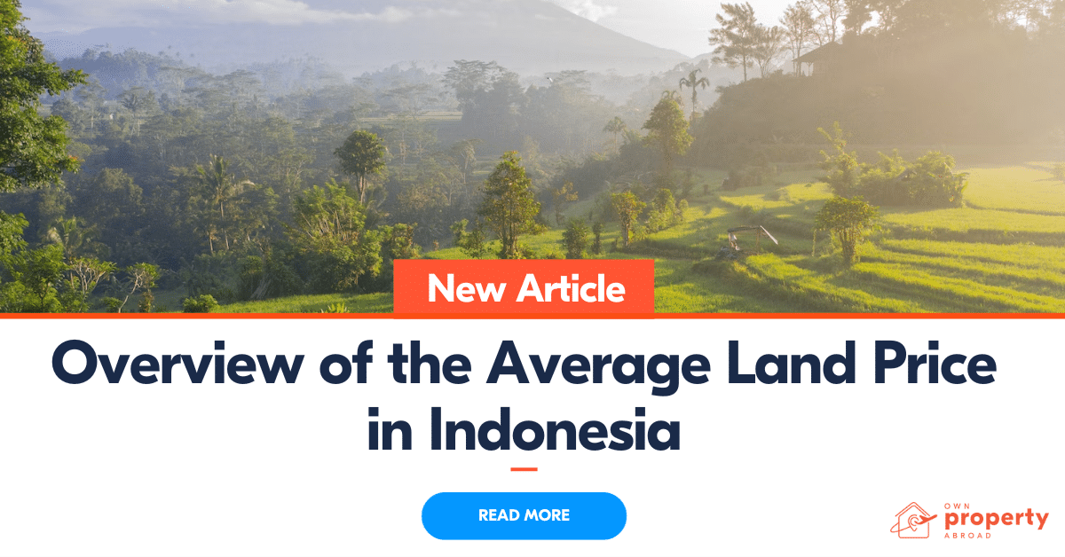 Average Land Price in Indonesia: Comprehensive Overview